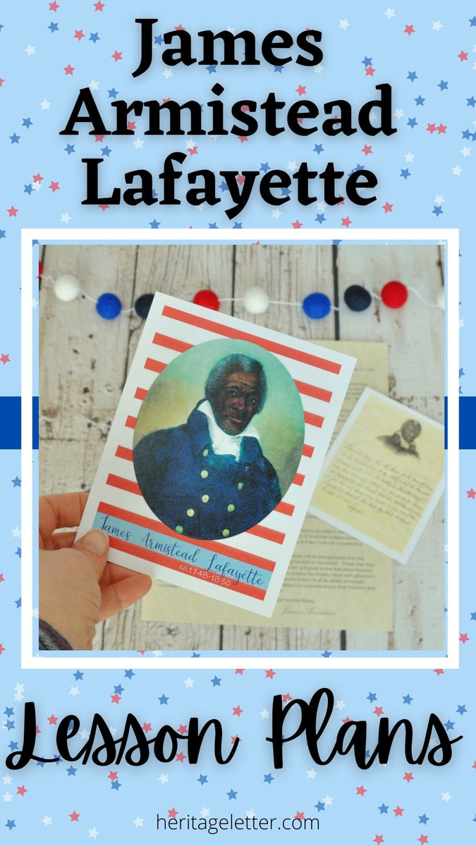 James Armistead Lafayette Lesson Plans – Heritage Letter