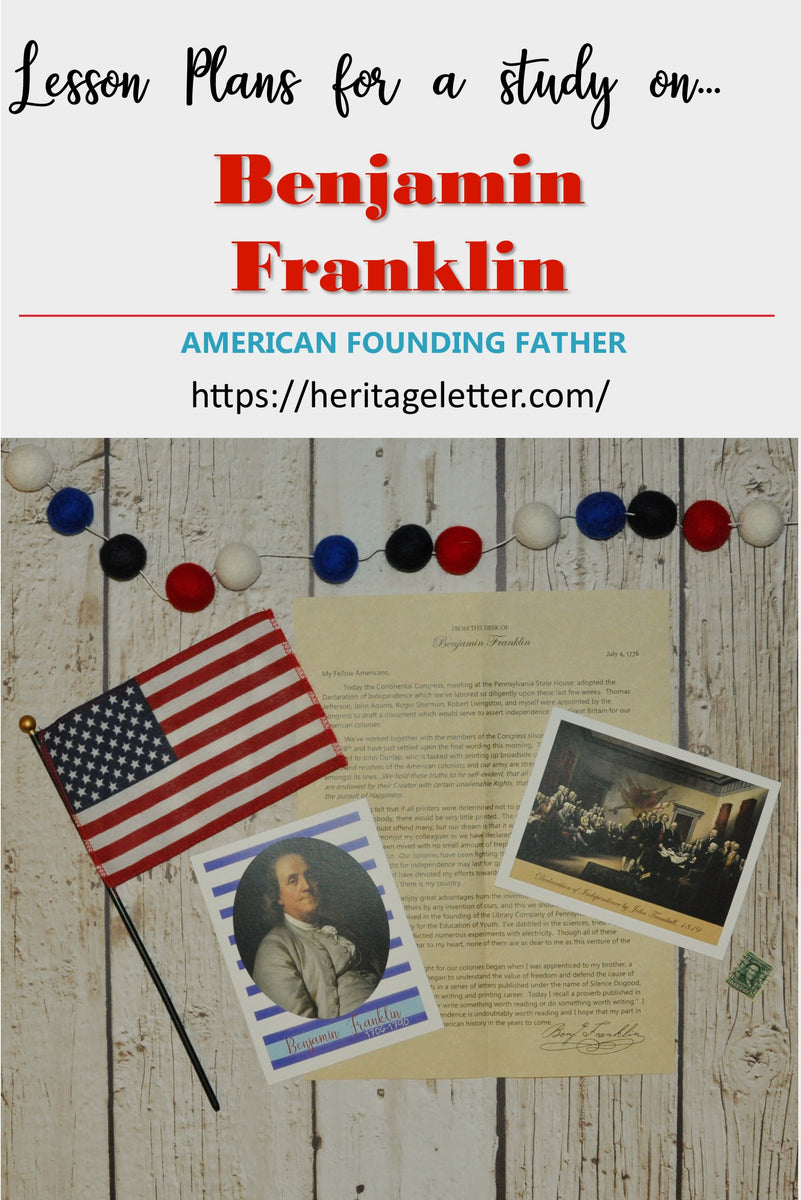 Benjamin Franklin Lesson Plans – Heritage Letter