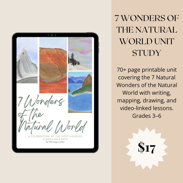 7 Wonders of the Natural World Unit Study – Heritage Letter
