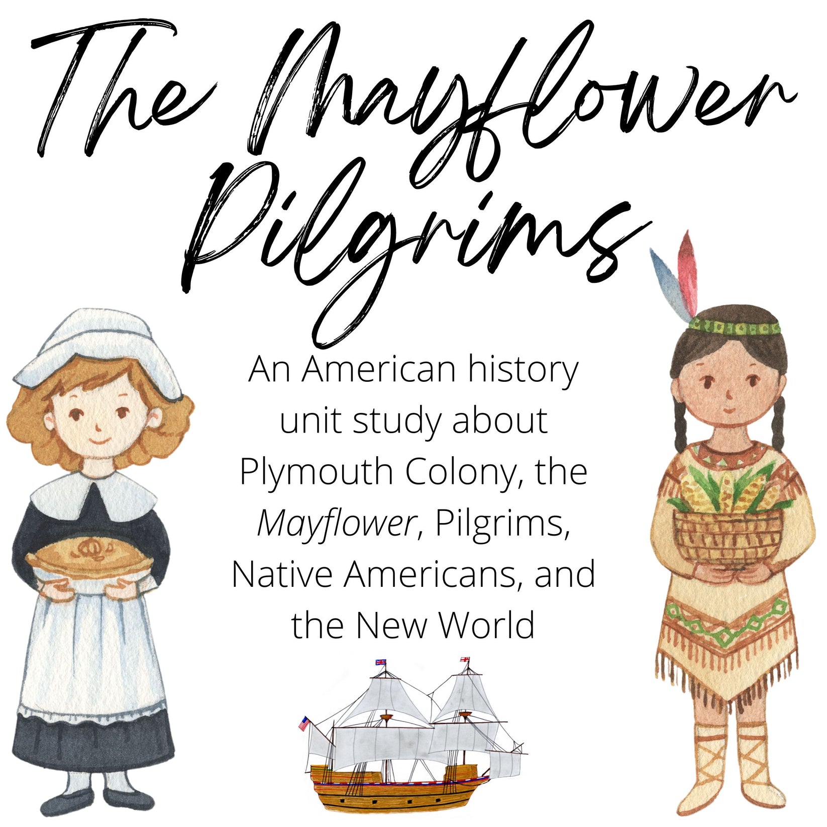 The Mayflower Pilgrims Unit Study – Heritage Letter